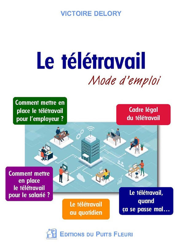 Le télétravail Mode d'emploi, par Victoire Delory
